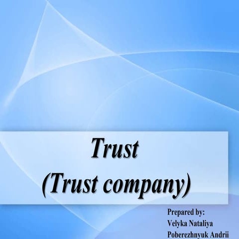 The Trust (Trust company) | PPTX