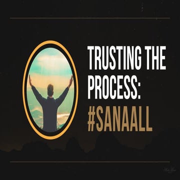 Trusting the process #sanaall | PPT