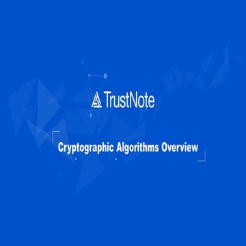 TrustNote Cryptographic Algorithms Overview | PPT