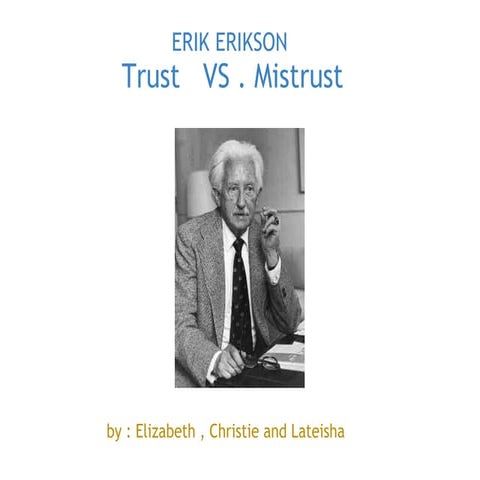 Erik Erikson 1 Stage Trust VS Mistrust | PPT