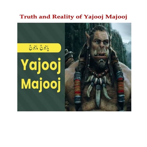 Truth and Reality of Yajooj Majooj - A Must to Read | PDF