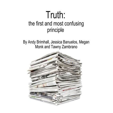 Truth & Journalism- Ch 1 | PPT