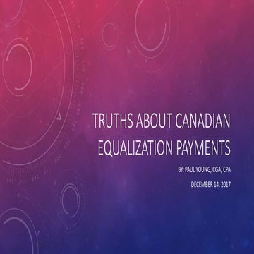 The Truth about Canadian Equalization Payments | PPTX