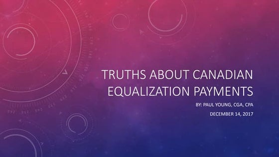 The Truth about Canadian Equalization Payments | PPT