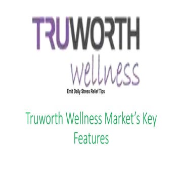 Truworth Wellness market solutions key features | PPTX