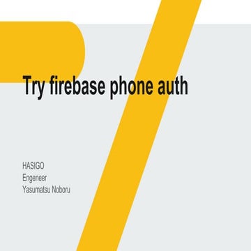 Try Firebase Phone Auth Ppt