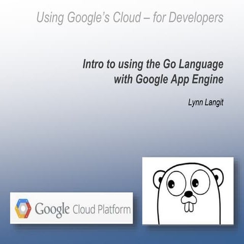 Trying out the Go language with Google App Engine | PPTX