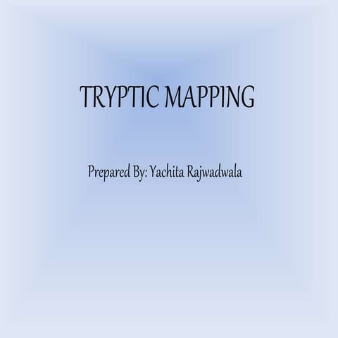 Tryptic mapping | PPTX