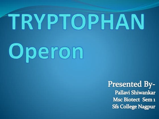 Trp operon | PPTX | Chemistry | Science