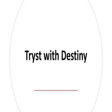 Tryst With Destiny.pptx (1).pdf Analysis of Pt. Nehru's Essay | PDF