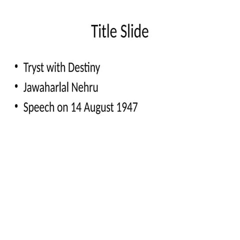 Tryst_with_Destiny_The grat speech of jawaharlal nehru about the concept of Democratic india ...