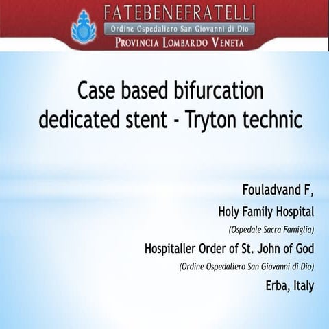 Case based tutorial on bifurcation dedicated stent Tryton placement | PPT
