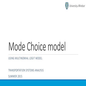 Mode Choice analysis for work trips using Multinomial Logit model for Windsor, Ontario, Canada ...