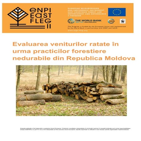 Evaluarea veniturilor ratate în urma practicilor forestiere nedurabile din Republica Moldova | PDF