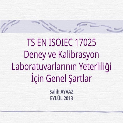 TSE EN ISO 17025 Deney ve Kalibrasyon Lab. | PPT