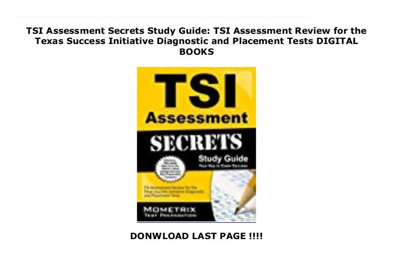 TSI Assessment Secrets Study Guide: TSI Assessment Review for the Tex…