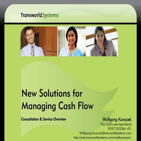 New Solutions for Managing Cash Flow Transworld Systems 09/12 | PPT