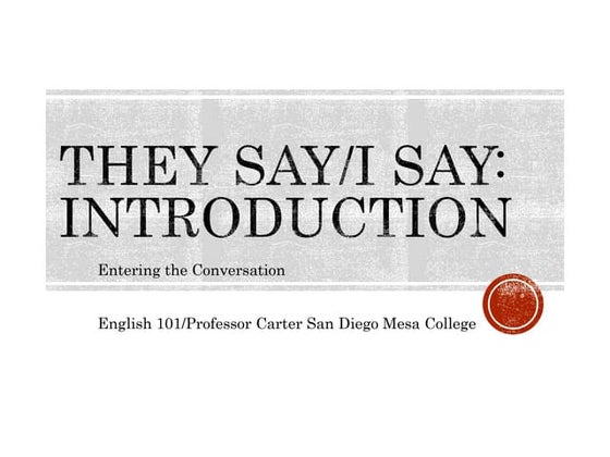 They Say, I Say: Ch 6 | PPT
