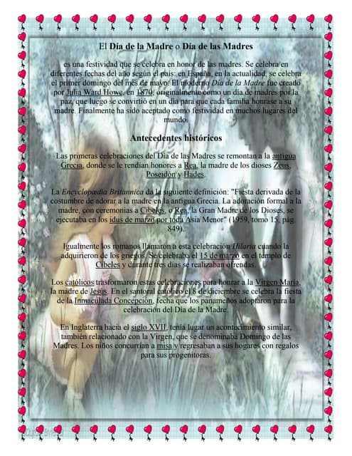 El día de la madre o día de las madres es una festividad que se celebra ...