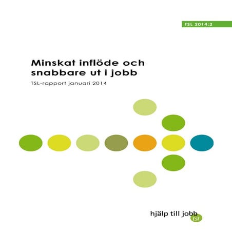 TSL Rapport januari 2014 Minskat inflöde och snabbare ut i jobb | PDF | Careers
