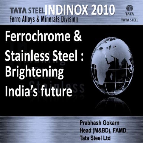 Ferro Chrome & Stainless Steel - Brightening India's Future | PPTX