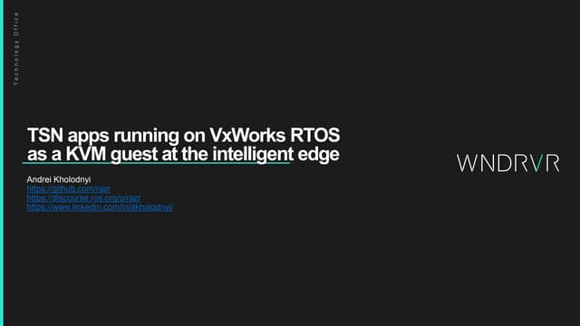 Tsn Apps Running On Vxworks Rtos As A Kvm Guest At The Intelligent Edge