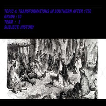 TRANSFORMATIONS_IN_SOUTHERN_AFRICA_AFTER_1750_(1).pptx