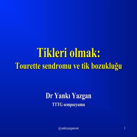 Tikleri Olmak: Tikler ve Tourette Sendromu | PDF