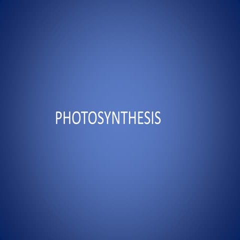 PHOTOSYNTHESIS | PPT