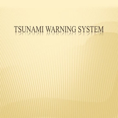 Tsunami warning system | PPT