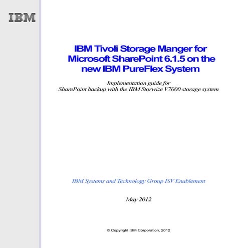 IBM Tivoli Storage Manager for Microsoft SharePoint 6.1.5 on the new IBM PureFlex System ...