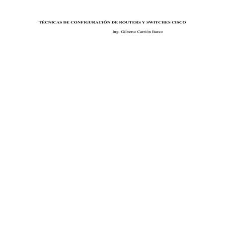 Técnicas de configuración de Routers y Switches CISCO | PDF