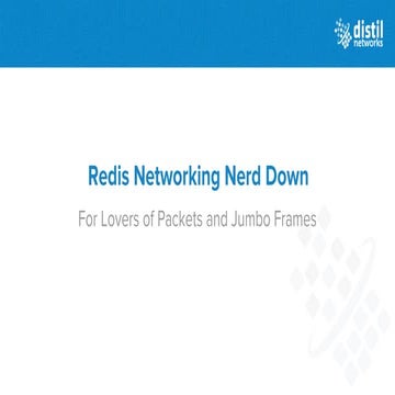 Redis Networking Nerd Down For Lovers Of Packets And Jumbo Frames John Bullard Distil