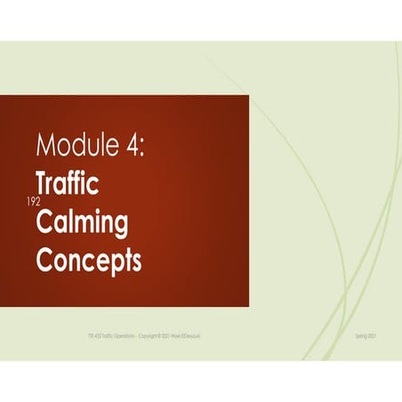 TTEng 422 s2021 Module 4: Traffic Calming | PDF