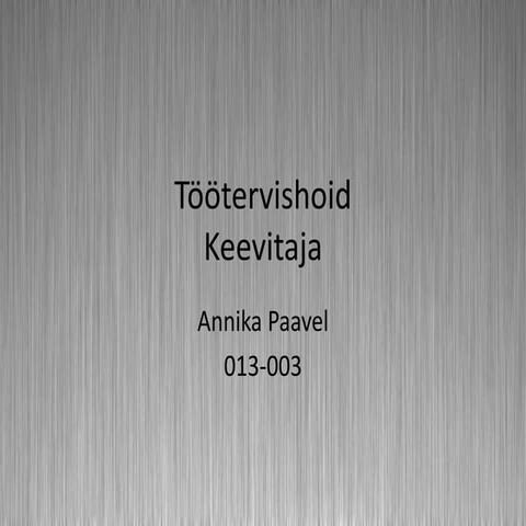 Töötervishoid - keevitaja | PPTX