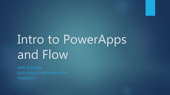 PowerApps, Forms, Flow, oh my! | PPT