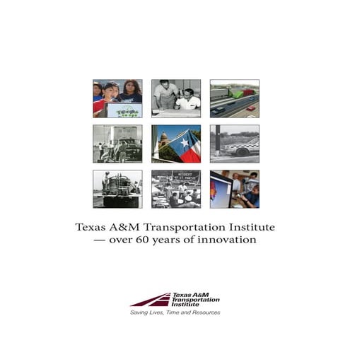Texas A&M Transportation Institute - 60th Anniversary Brochure | PDF
