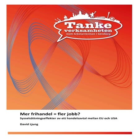 Mer frihandel=fler jobb? | PDF | Economy | Business and Finance