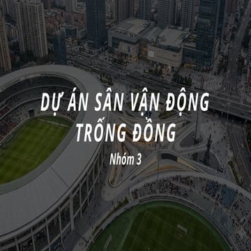 Trống Đồng Stadium: Architectural and Structural Design of the World's ...