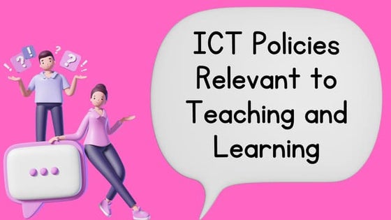 Ict Policies Ict Safety Issues And Uses Of Ict In Teaching And