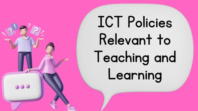 ICT POLICIES, ICT SAFETY ISSUES AND USES OF ICT IN TEACHING AND LEARNING | PPTX