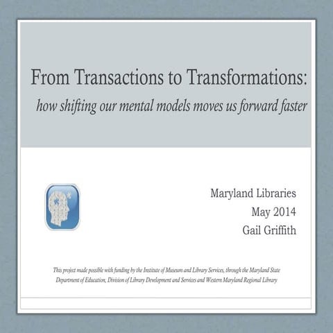 From Transactions to Transformations, MD Libraries 2014 | PPT