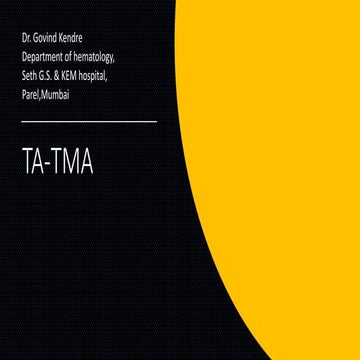 Thrombotic microangiopathy post Bone marrow transplant(TA-TMA) | PPTX
