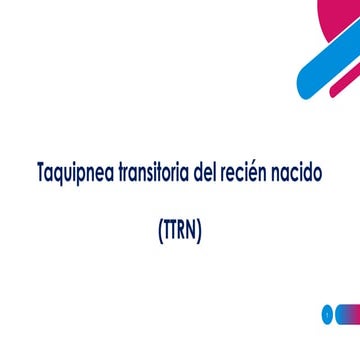Taquipnea transitoria del recién nacido, tema de neonatología | PPTX