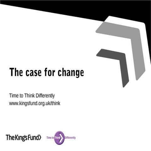 Time to Think Differently: The case for change | PPT