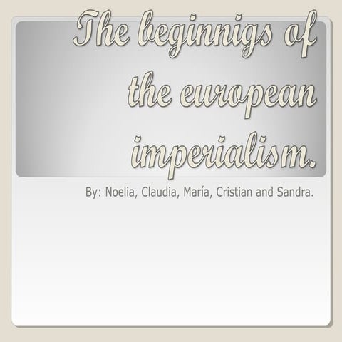 Tt the beginnigs of the european imperialism 1 (2) | PPT