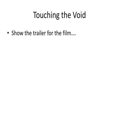 Touching the Void | PPTX