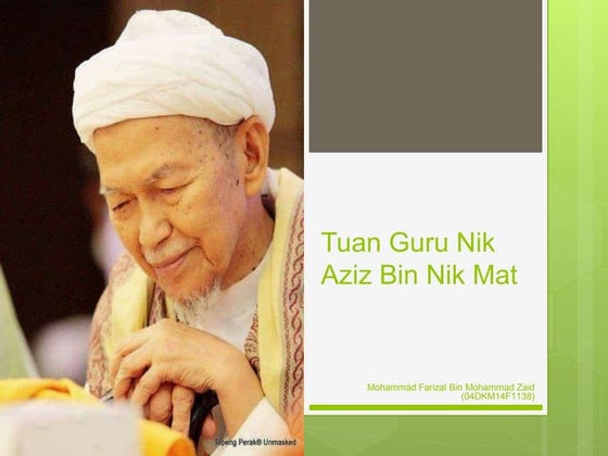 Famous Personality - Nik Aziz Nik Mat | PPT