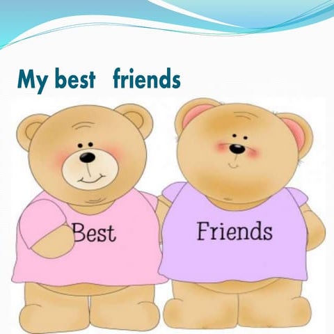 what is best friend ? | PPTX