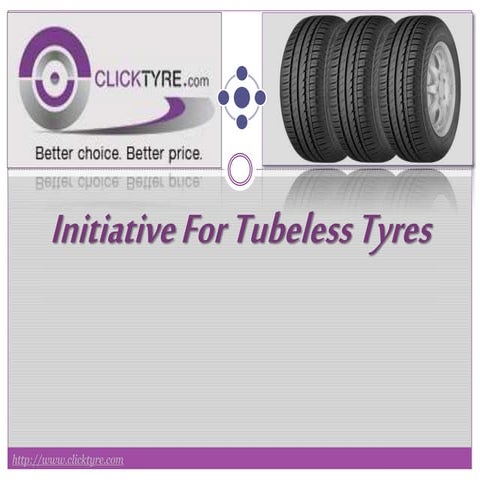 Initiative For Tubeless Tyres | PPT